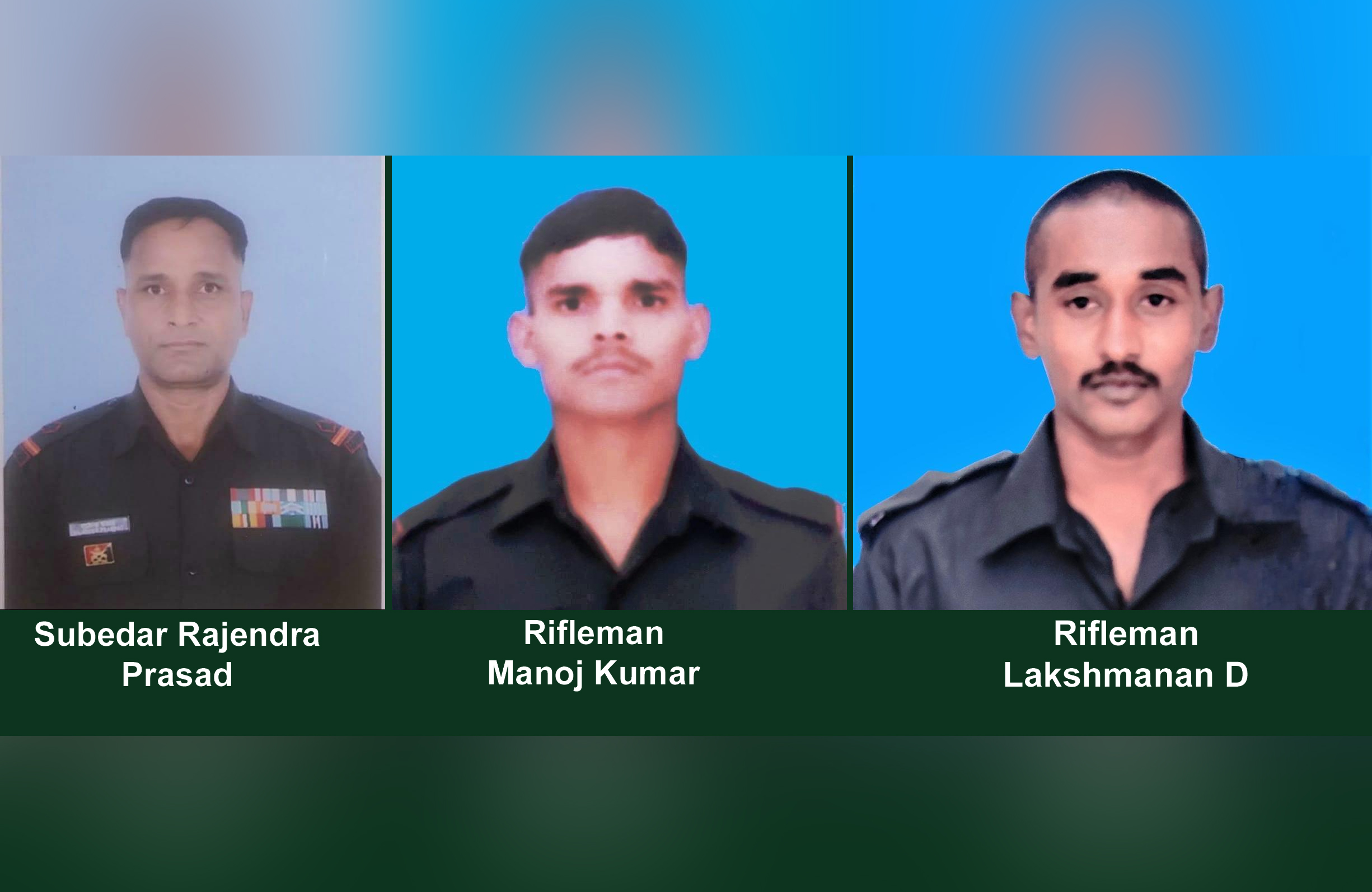 RAJOURI (J&K) | Subedar Rajendra Prasad, Rifleman Manoj Kumar and ...